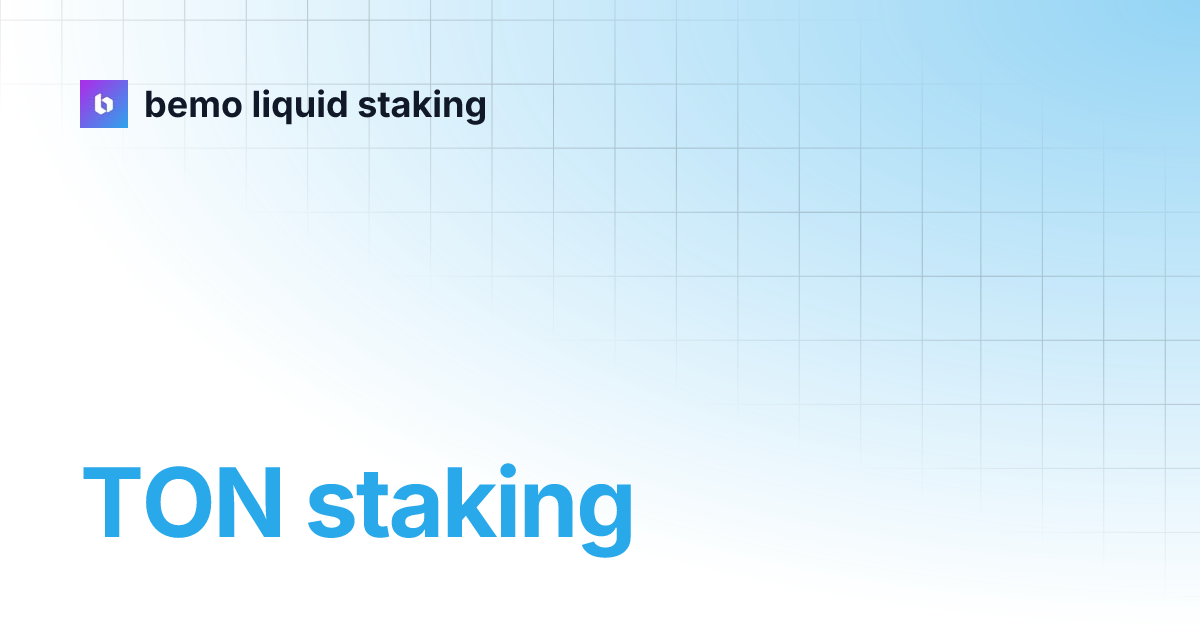TON staking | bemo liquid staking
